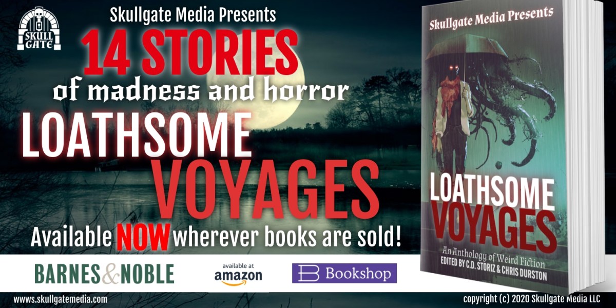 Loathsome Voyages is out now! – Chris Durston